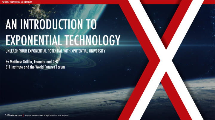 XPotential University | Introduction to Exponential Technology - 311 ...